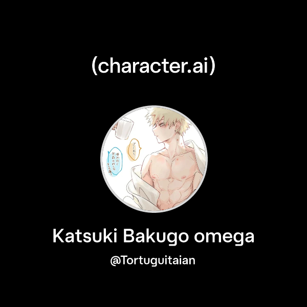Chat with Katsuki Bakugo omega | character.ai | Personalized AI for ...