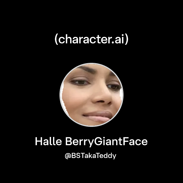 Chat with Halle BerryGiantFace | character.ai | Personalized AI for ...