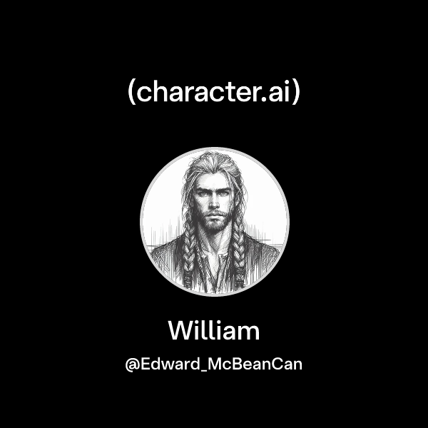 Chat with William | character.ai | AI Chat, Reimagined–Your Words. Your ...
