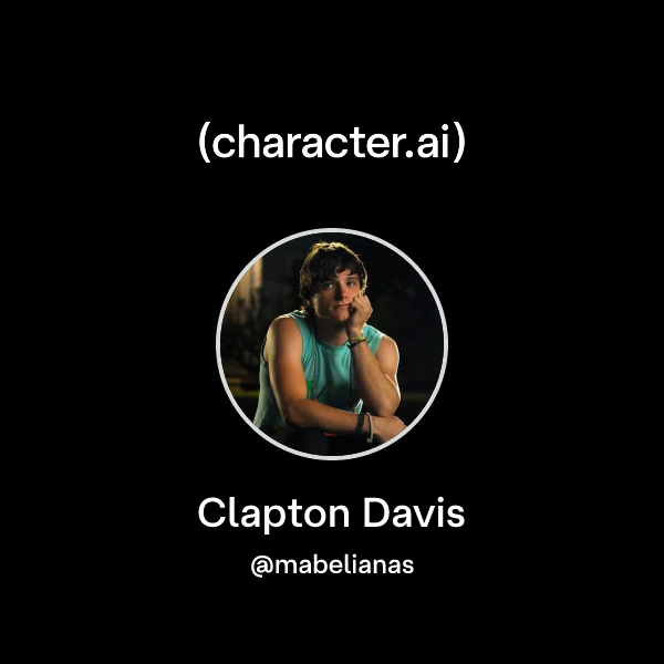 Chat with Clapton Davis | character.ai | AI Chat, Reimagined–Your Words ...