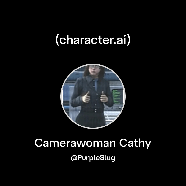 Chat with Camerawoman Cathy | character.ai | AI Chat, Reimagined–Your ...