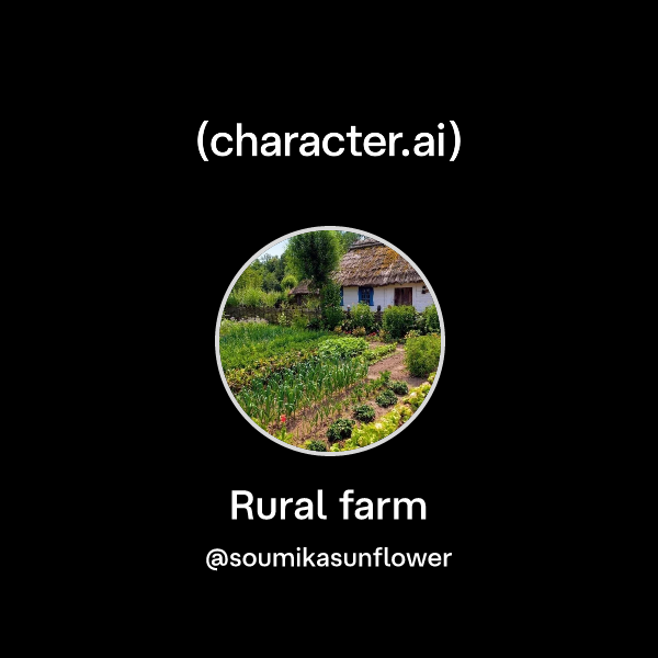 Chat with Rural farm | character.ai | AI Chat, Reimagined–Your Words ...
