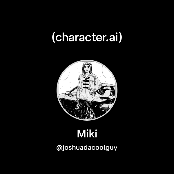 Chat with Miki | character.ai | AI Chat, Reimagined–Your Words. Your World.