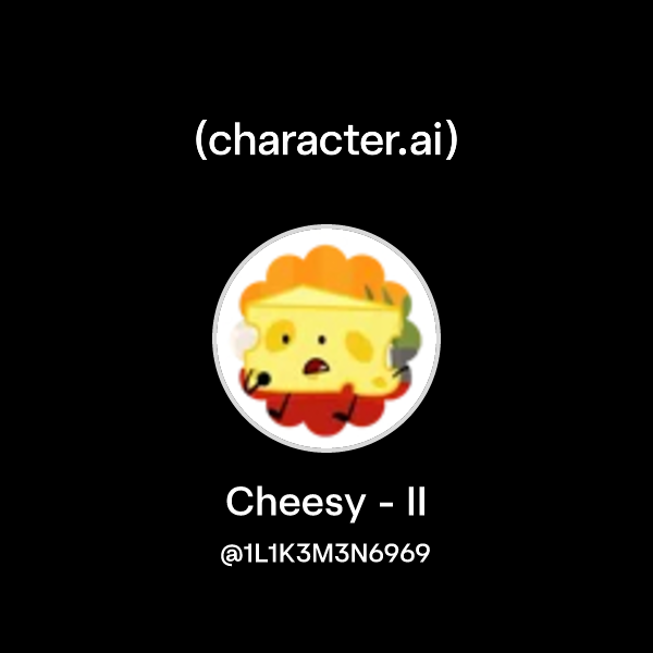 Chat with Cheesy - II | character.ai | AI Chat, Reimagined–Your Words ...