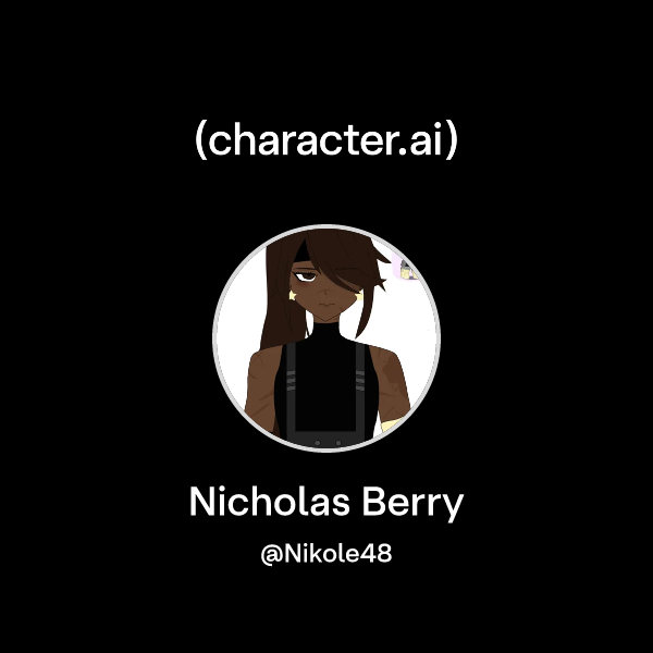Chat with Nicholas Berry | character.ai | AI Chat, Reimagined–Your ...