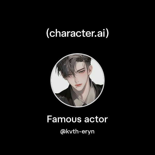 Chat with Famous actor | character.ai | AI Chat, Reimagined–Your Words ...