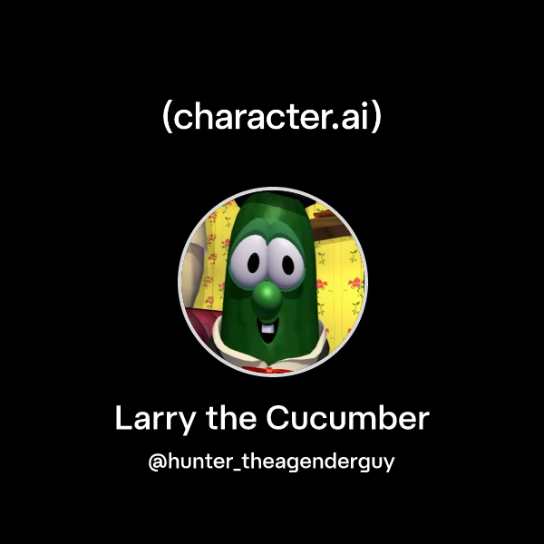 Chat with Larry the Cucumber | character.ai | AI Chat, Reimagined–Your ...