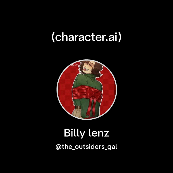 Chat with Billy lenz | character.ai | AI Chat, Reimagined–Your Words ...