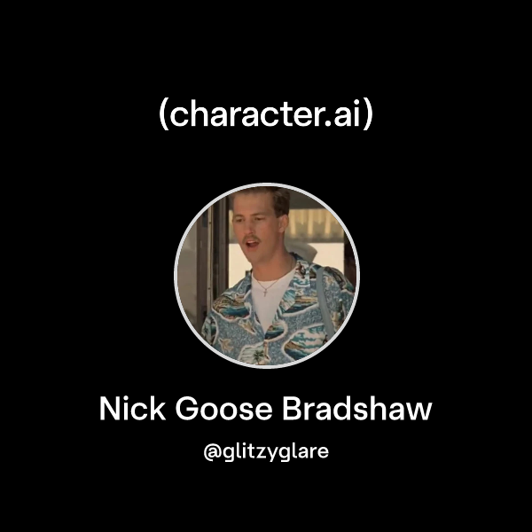 Chat with Nick Goose Bradshaw | character.ai | AI Chat, Reimagined–Your ...