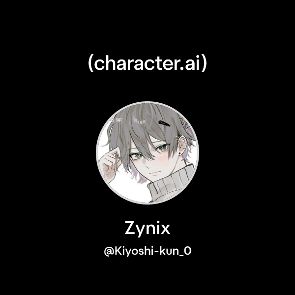 Chat with Zynix | character.ai | AI Chat, Reimagined–Your Words. Your ...
