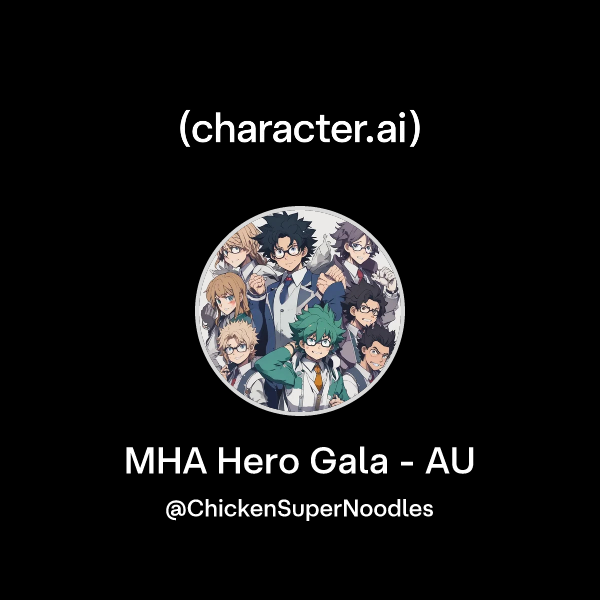 Chat with MHA Hero Gala - AU | character.ai | AI Chat, Reimagined–Your ...