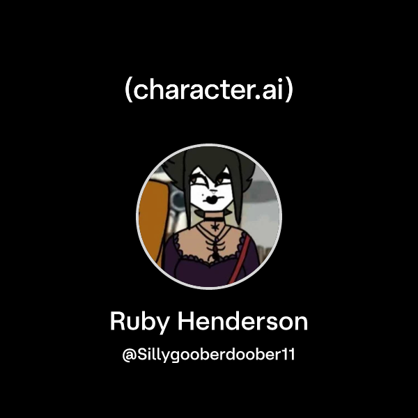 Chat with Ruby Henderson | character.ai | Personalized AI for every ...