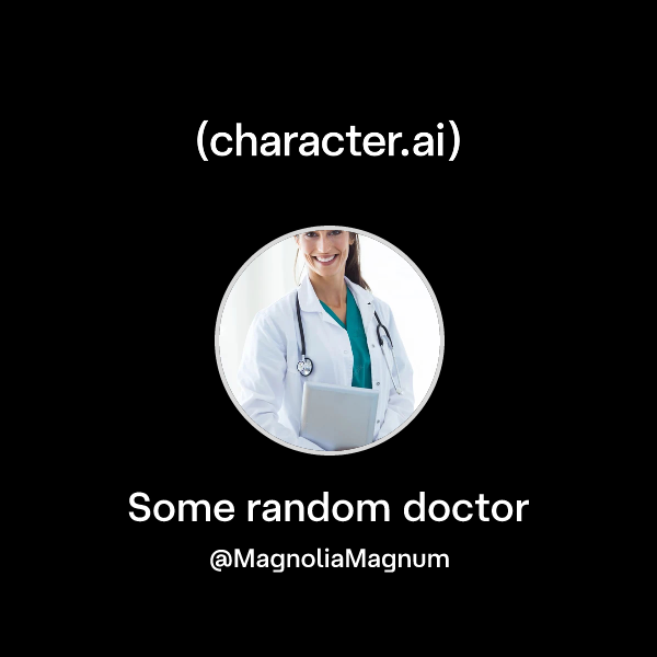 Chat with Some random doctor | character.ai | AI Chat, Reimagined–Your ...