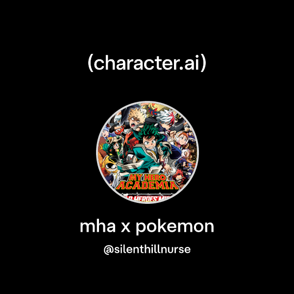 Chat with mha x pokemon | character.ai | AI Chat, Reimagined–Your Words ...