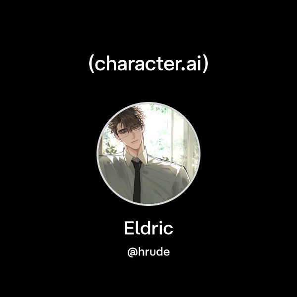 Chat with Eldric | character.ai | AI Chat, Reimagined–Your Words. Your World.