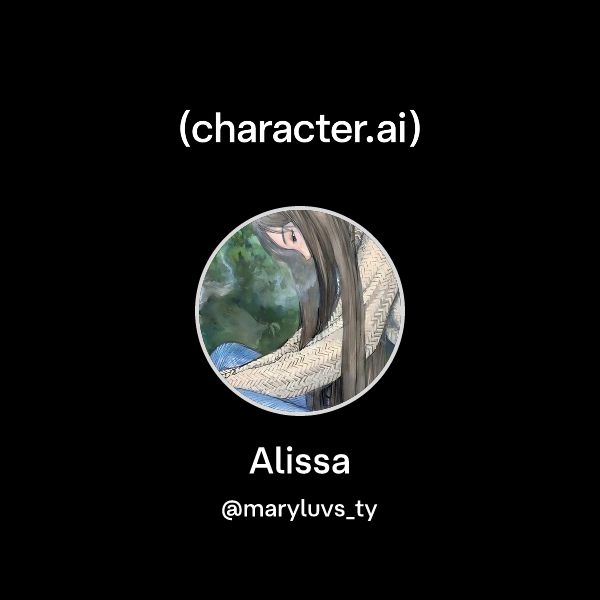 Chat with Alissa | character.ai | Personalized AI for every moment of ...