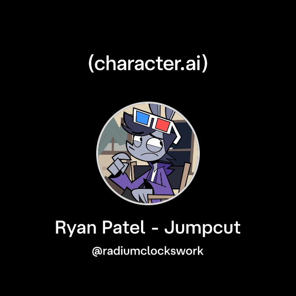 Chat with Ryan Patel - Jumpcut | character.ai | AI Chat, Reimagined–Your Words. Your World.