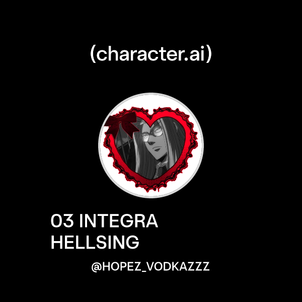 Chat with 003 INTEGRA HELLSING | character.ai | Personalized AI for every moment of your day