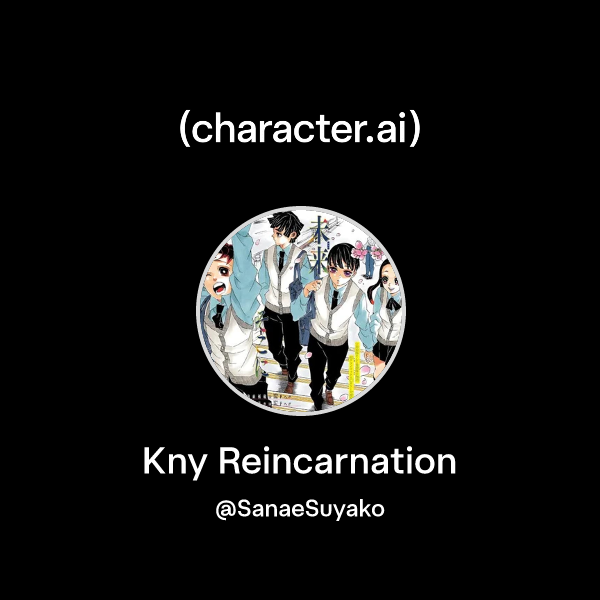 Chat with Kny Reincarnation | character.ai | AI Chat, Reimagined–Your ...