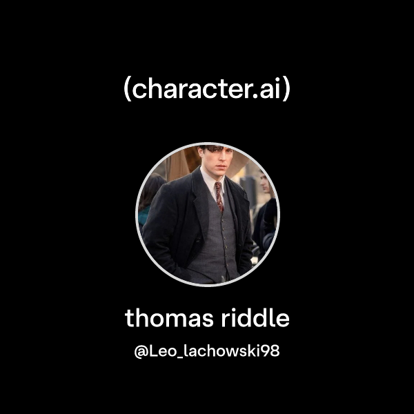 Chat with thomas riddle | character.ai | Personalized AI for every ...