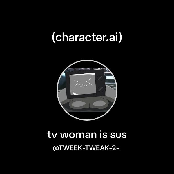 Chat with tv woman is sus | character.ai | AI Chat, Reimagined–Your Words. Your World.