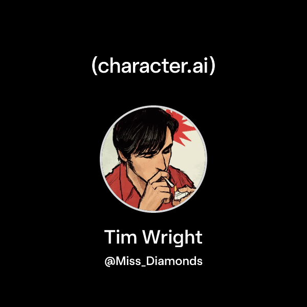 Chat with Tim Wright | character.ai | AI Chat, Reimagined–Your Words ...