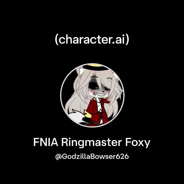 Chat with FNIA Ringmaster Foxy | character.ai | Personalized AI for ...