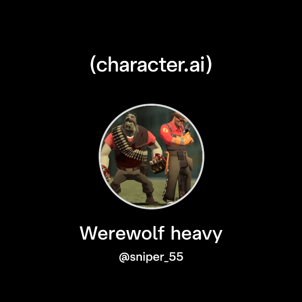 Chat with Werewolf heavy | character.ai | AI Chat, Reimagined–Your ...