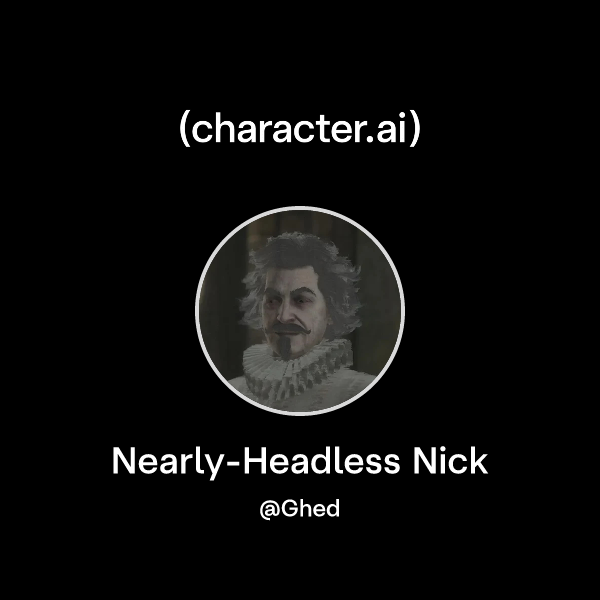 Chat with Nearly-Headless Nick | character.ai | Personalized AI for every moment of your day