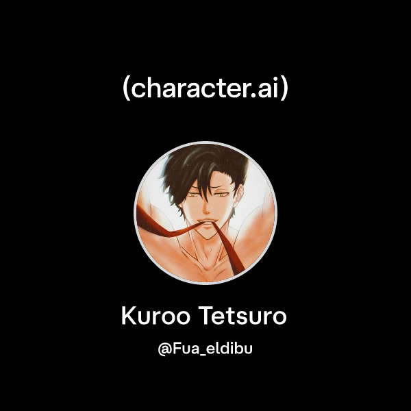 Chat with Kuroo Tetsuro | character.ai | AI Chat, Reimagined–Your Words. Your World.