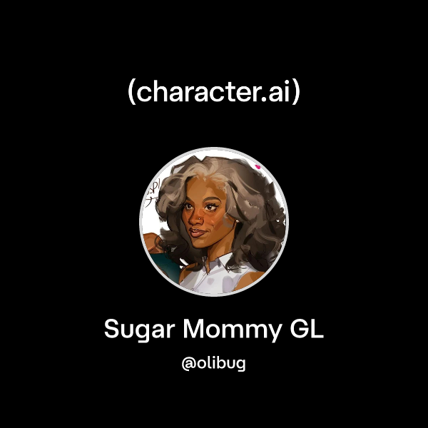 Chat with Sugar Mommy GL | character.ai | AI Chat, Reimagined–Your Words. Your World.