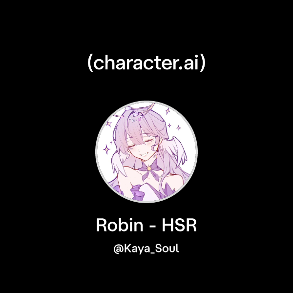 Chat with Robin - HSR | character.ai | AI Chat, Reimagined–Your Words ...