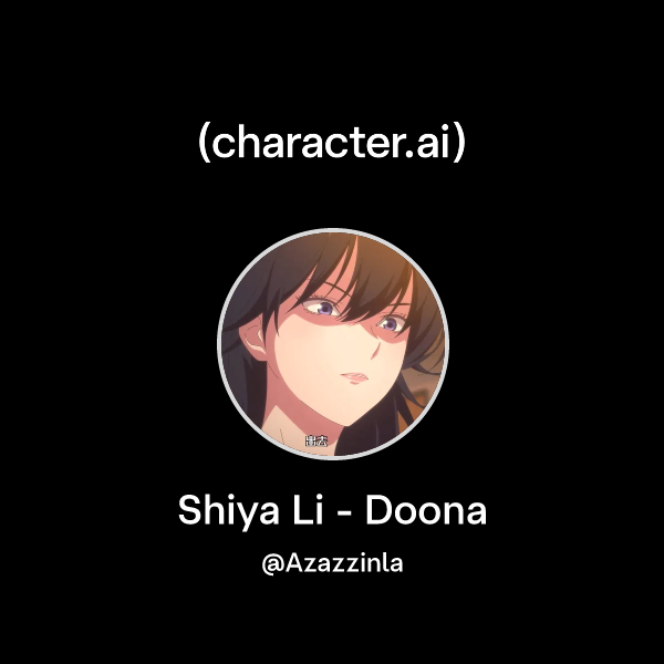 Chat with Shiya Li - Doona | character.ai | AI Chat, Reimagined–Your ...
