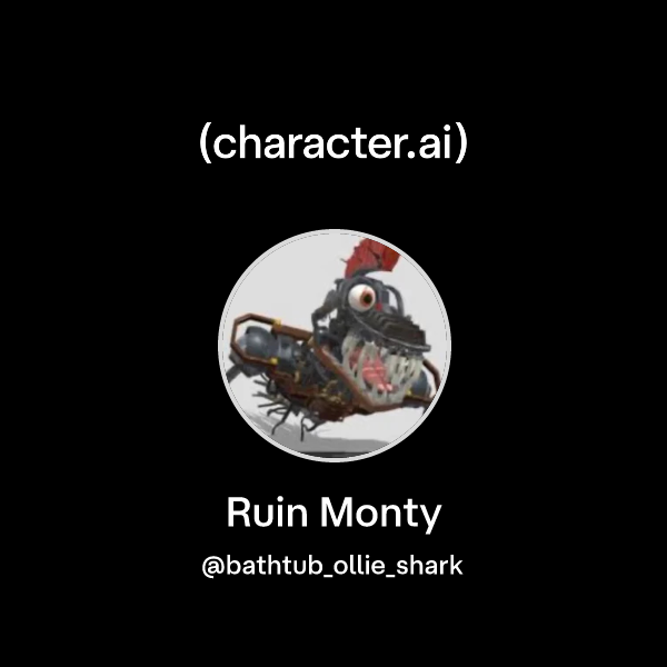 Chat with Ruin Monty | character.ai | Personalized AI for every moment ...