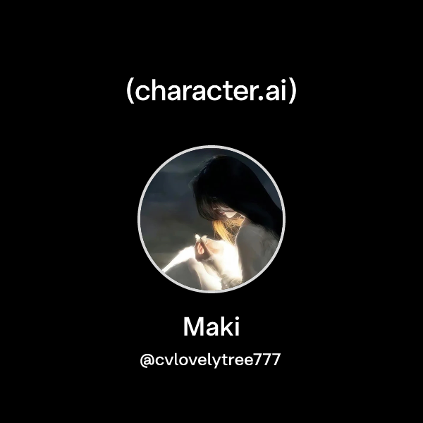 Chat with Maki | character.ai | Personalized AI for every moment of ...