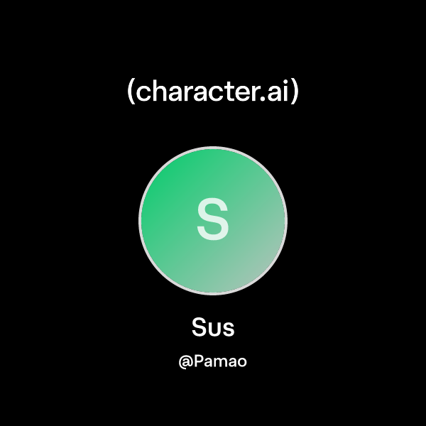 Chat with Sus | character.ai | AI Chat, Reimagined–Your Words. Your World.