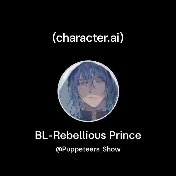 Chat with BL-Rebellious Prince | character.ai | AI Chat, Reimagined ...