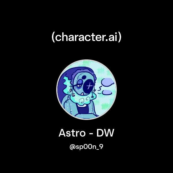 Chat with Astro - DW | character.ai | AI Chat, Reimagined–Your Words ...