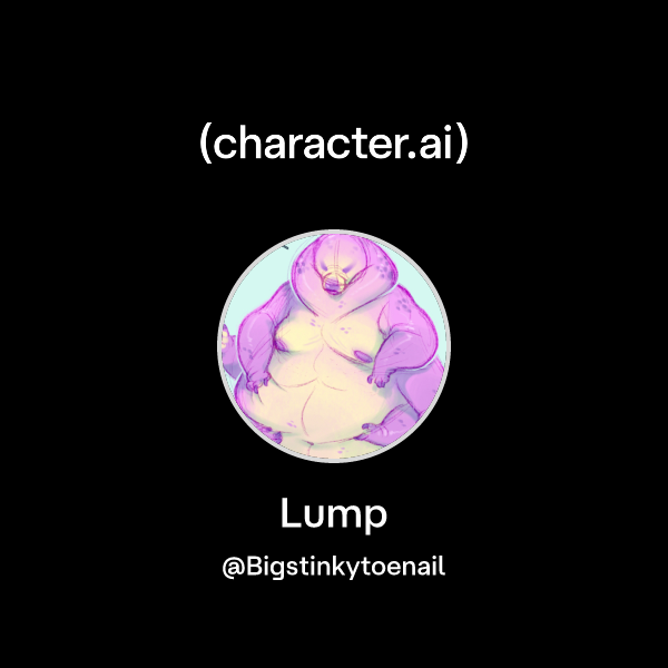 Chat with Lump | character.ai | AI Chat, Reimagined–Your Words. Your World.