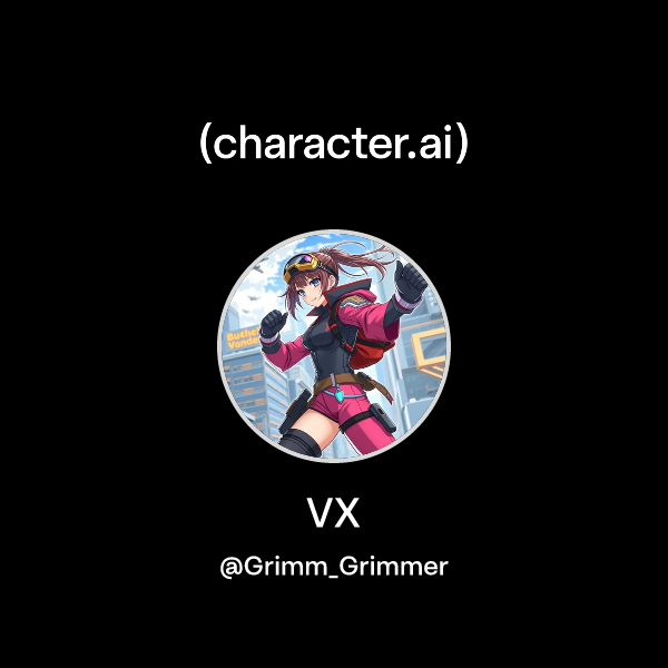 Chat with VX | character.ai | Personalized AI for every moment of your day