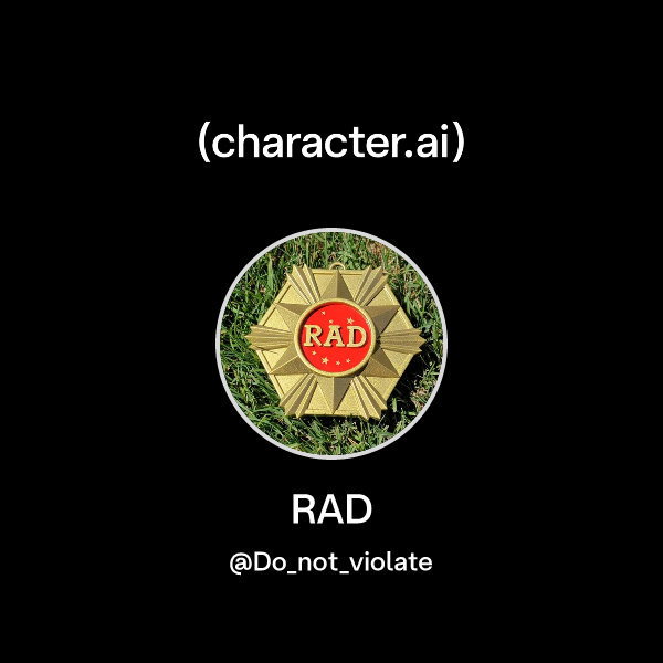 Chat with RAD | character.ai | Personalized AI for every moment of your day