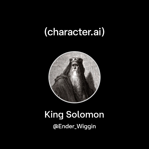 Chat with King Solomon | character.ai | AI Chat, Reimagined–Your Words ...