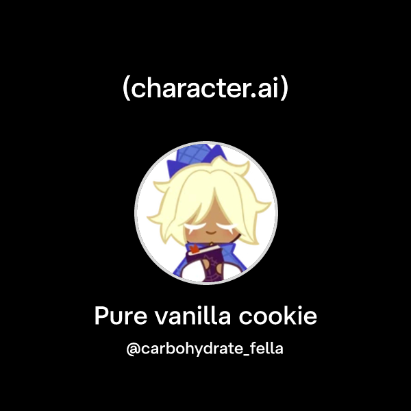 Chat with Pure vanilla cookie | character.ai | AI Chat, Reimagined–Your Words. Your World.