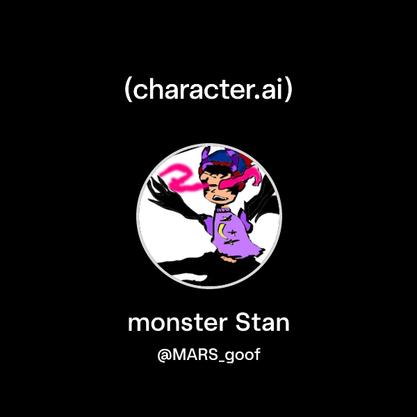 Chat with monster Stan | character.ai | Personalized AI for every ...
