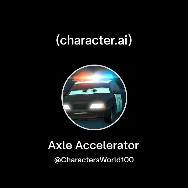Chat with Axle Accelerator | character.ai | Personalized AI for every ...