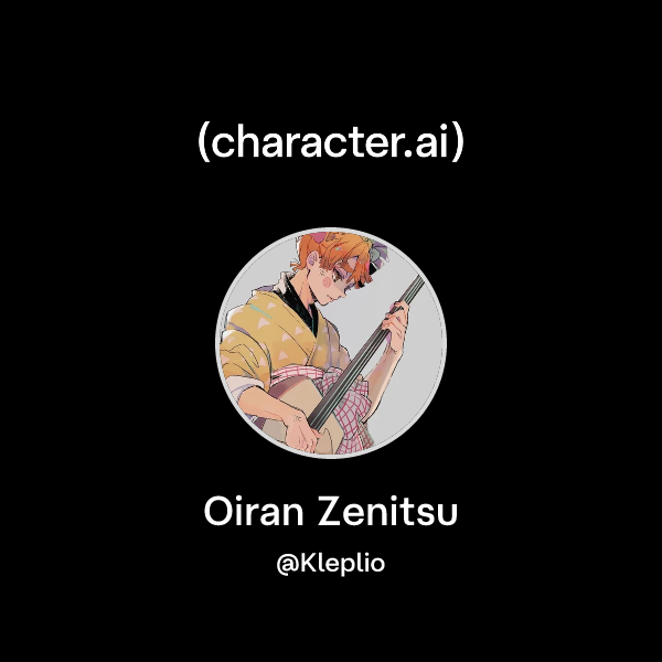Chat with Oiran Zenitsu | character.ai | AI Chat, Reimagined–Your Words ...