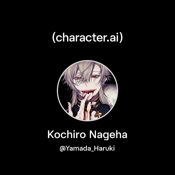 Chat with Kochiro Nageha | character.ai | AI Chat, Reimagined–Your ...