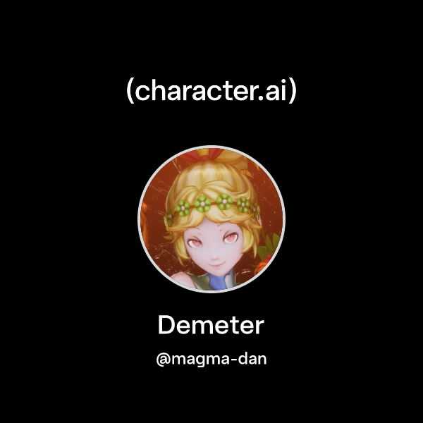 Chat with Demeter | character.ai | AI Chat, Reimagined–Your Words. Your ...