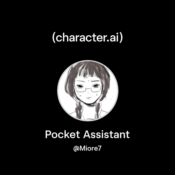 Chat with Pocket Assistant | character.ai | Personalized AI for every ...