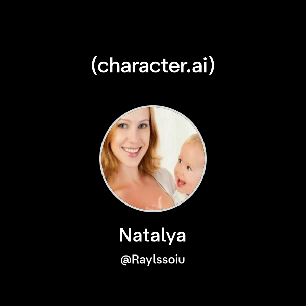 Chat with Natalya | character.ai | AI Chat, Reimagined–Your Words. Your World.